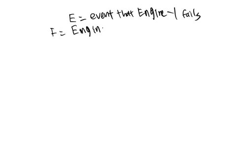 Solved An Airplane Has 2 Engines And The Engines Function