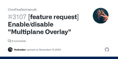 Feature Request Enabledisable Multiplane Overlay · Issue 3107