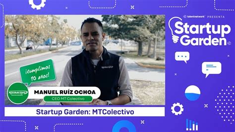 Startup Garden Mtcolectivo Youtube