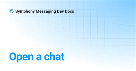 Open A Chat Symphony Messaging Dev Docs