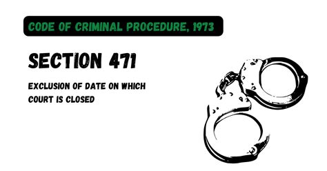 Section 471 Exclusion Of Date On Which Court Is Closed The Code Of Criminal Procedure