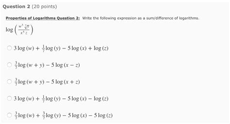 Solved Question 2 (20 points) Properties of Logarithms | Chegg.com