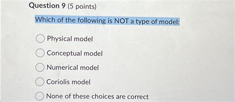 Solved Question 9 5 ﻿points Which Of The Following Is Not A
