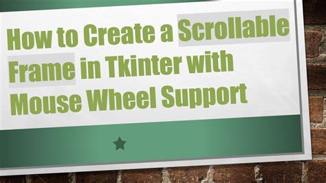 How To Create A Scrollable Frame In Tkinter With Mouse Wheel Support Youtube