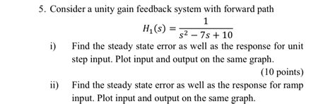 solved 5 consider a unity gain feedback system with forward