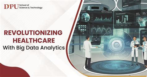 Revolutionizing Healthcare With Big Data Analytics