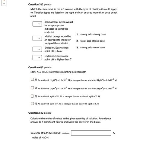 Solved Question 3 2 Points Match The Statement In The Left Column With The Type Of Titration