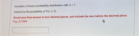Solved Consider a Poisson probability distribution with λ Chegg com