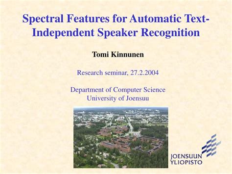 Ppt Spectral Features For Automatic Text Independent Speaker Recognition Powerpoint