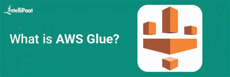What is AWS Glue? - AWS Glue Tutorial From Scratch