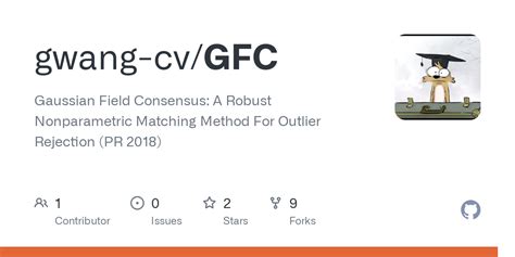 GitHub Gwang Cv GFC Gaussian Field Consensus A Robust Nonparametric Matching Method For