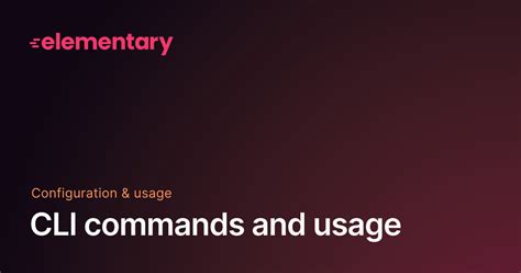 Cli Commands And Usage Elementary