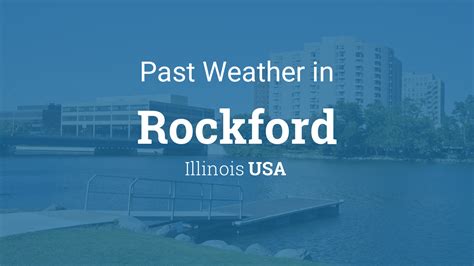 Past Weather In Rockford Illinois Usa — Yesterday Or Further Back