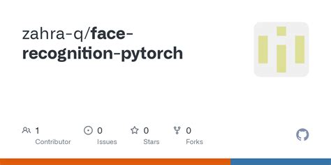 github zahra q face recognition pytorch