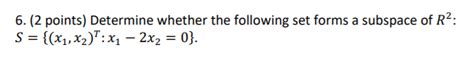 solved 6 2 points determine whether the following set