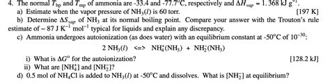 SOLVED The normal Tbp and Tmp of ammonia are 33 4 and 77 7ÂC respectively and AHvap 1 368