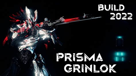 prisma grinlok build 2022 warframe builds warframe youtube