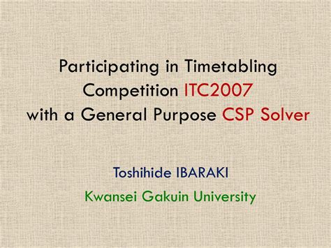 Toshihide IBARAKI Kwansei Gakuin University - ppt download