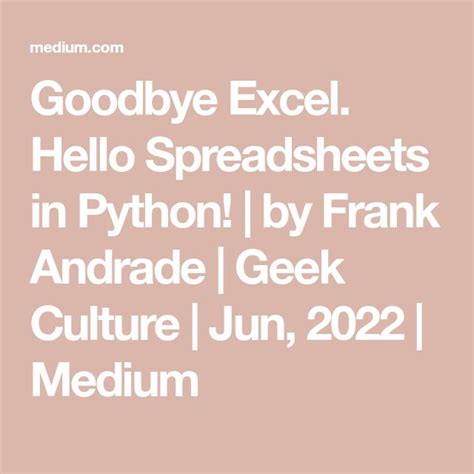 Goodbye Excel Hello Spreadsheets In Python