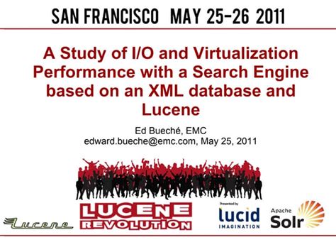 Io And Virtualization Performance With A Search Engine Based On An Xml Database And Lucene By Ed