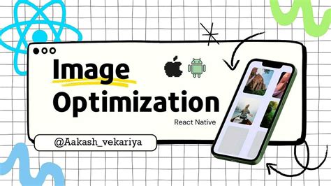Reactnative Imageoptimization Mobileperformance Frontendtips Aakash Vekariya