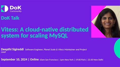 Data On Kubernetes Community On Linkedin Dok Talk Vitess A Cloud Native Distributed System