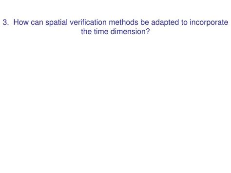 Ppt Topic 4 Spatial Forecast Verification Powerpoint Presentation