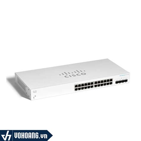 Cisco Cbs220 24t 4g Switch Thông Minh Gigabit 24 Cổng Tích Hợp 4 Cổng Sfp Vohoang Vn