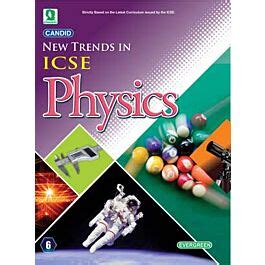 Raajkart Com Buy Evergreen Candid New Trends In ICSE Physics Textbook For Class Online At