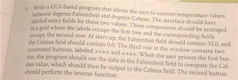 Solved 3 Write A Gui Based Program That Allows The User To