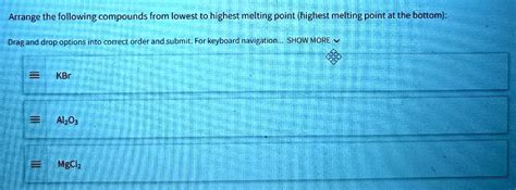 Arrange The Following Compounds From Lowest To Highest Melting Point Highest Melting Point At