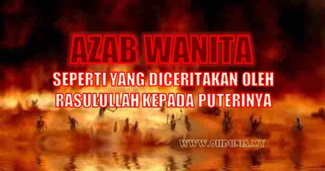 Jenis Azab Kaum Wanita Di Neraka Dan Sebab Sebabnya Web Ilmu Islam
