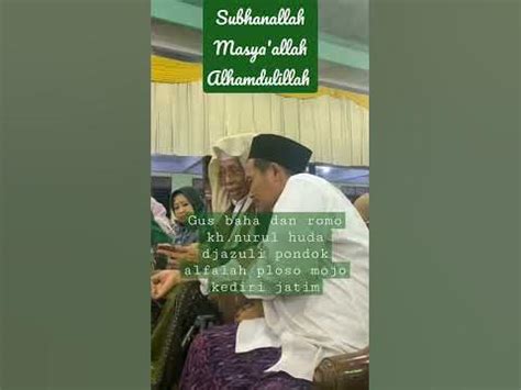 gus baha kini brsama murobbi rukhi romo kh.nurul huda djazuli #gusbaha #khnurulhudadjazuli # ...