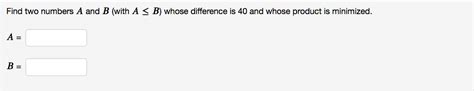 Solved Find Two Numbers A And B With A Chegg Com