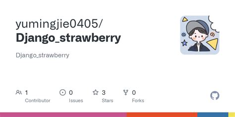 Github Yumingjie0405djangostrawberry Djangostrawberry