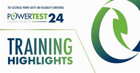 Powertest24 The Premier Electrical Safety And Reliability Conference