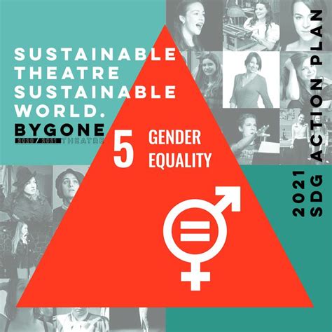 Bygone Theatres Sdg Action Plan 5 Gender Equality Sustainability