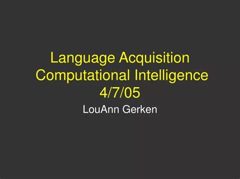Ppt Language Acquisition Computational Intelligence Powerpoint