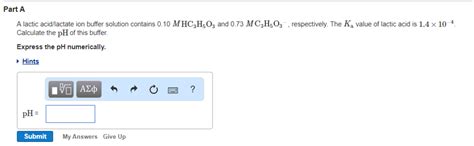 Solved A Lactic Acid Lactate Ion Buffer Solution Contains Chegg