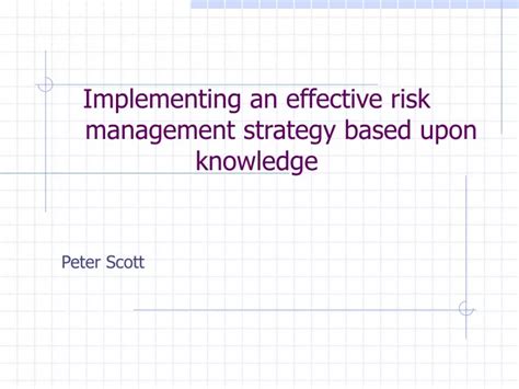 PPT Implementing An Effective Risk Management Strategy Based Upon