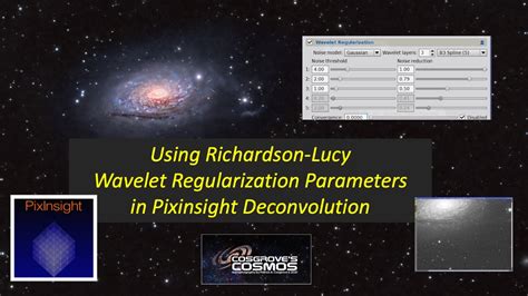 using richardson lucy wavelet regularization parameters in pixinsight