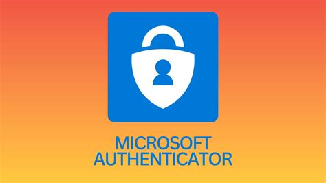 Microsoft Authenticator Everything You Need To Know
