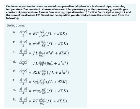 Solved Derive An Equation For Pressure Loss Of Compressible
