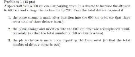 Solved A Spacecraft Is In A 300 Km Circular Parking Orbit
