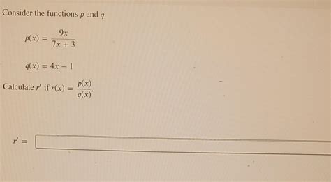 solved consider the functions p and q p x 7x 39xq x 4x−1