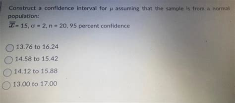 Solved Construct A Confidence Interval For U Assuming That