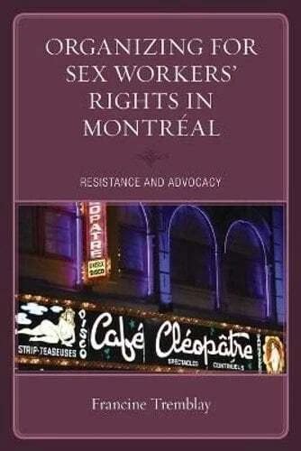 Organizing For Sex Workers Rights In Montréal Resistance And 9781498593915 £30 00 Picclick Uk