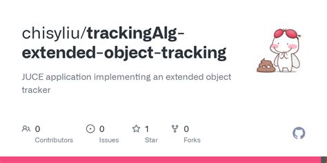 GitHub Chisyliu TrackingAlg Extended Object Tracking JUCE Application Implementing An