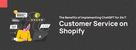 The Benefits Of Implementing Chatgpt For 247 Customer Service On