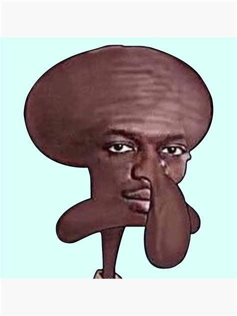 Squidward Meme Poster For Sale By Tttatia Redbubble